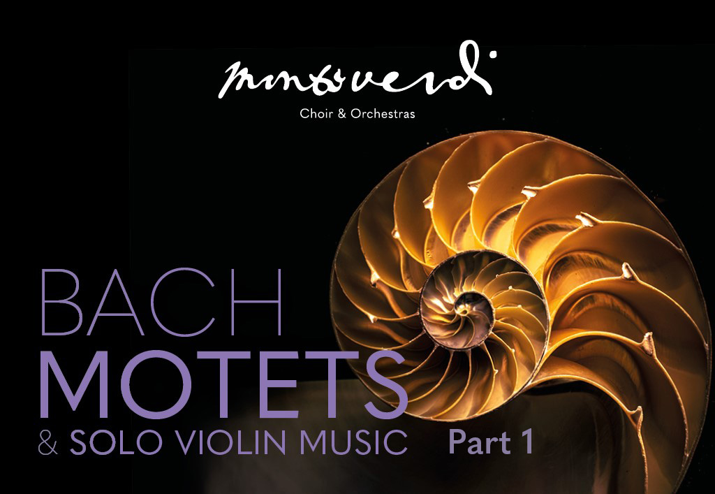 Monteverdi Choir: Bach motets and solo violin music - Part One - St ...