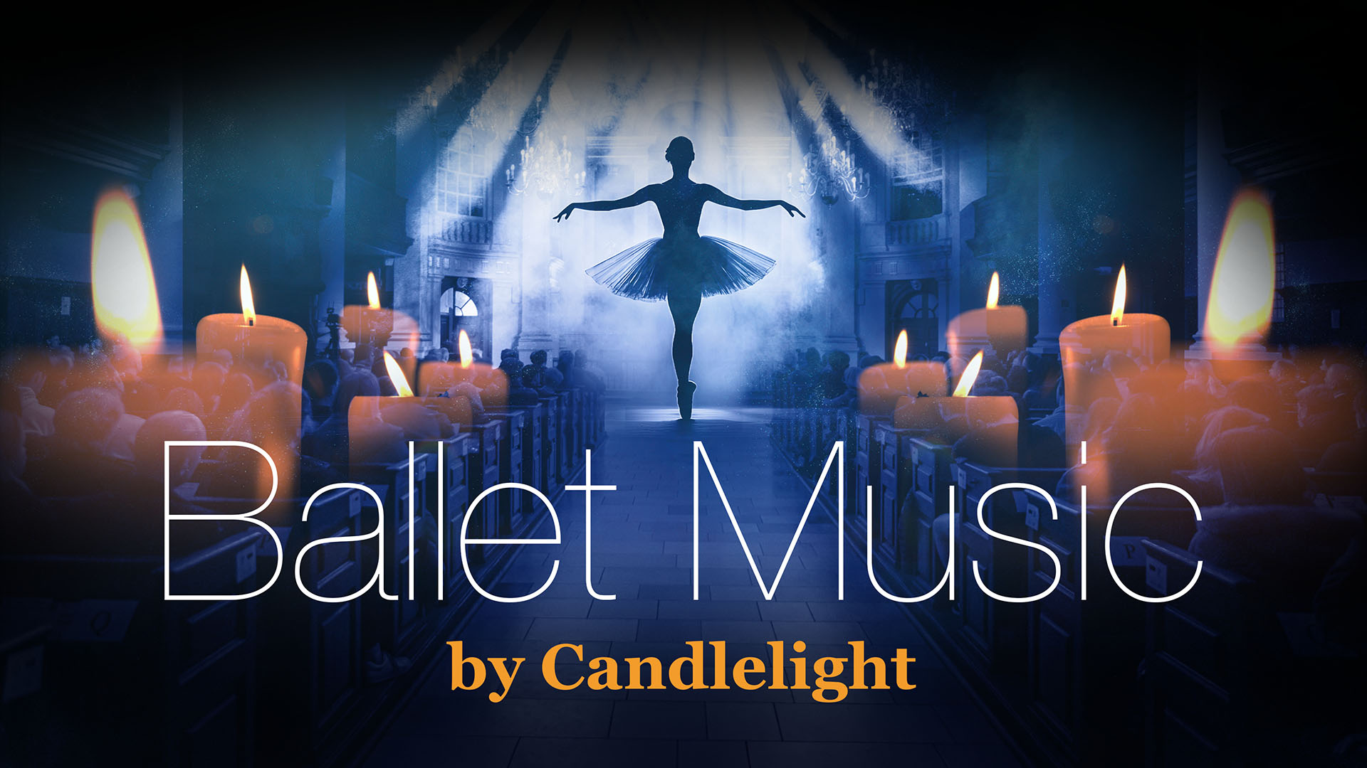 Ballet Music by Candlelight - St Martin-in-the-Fields